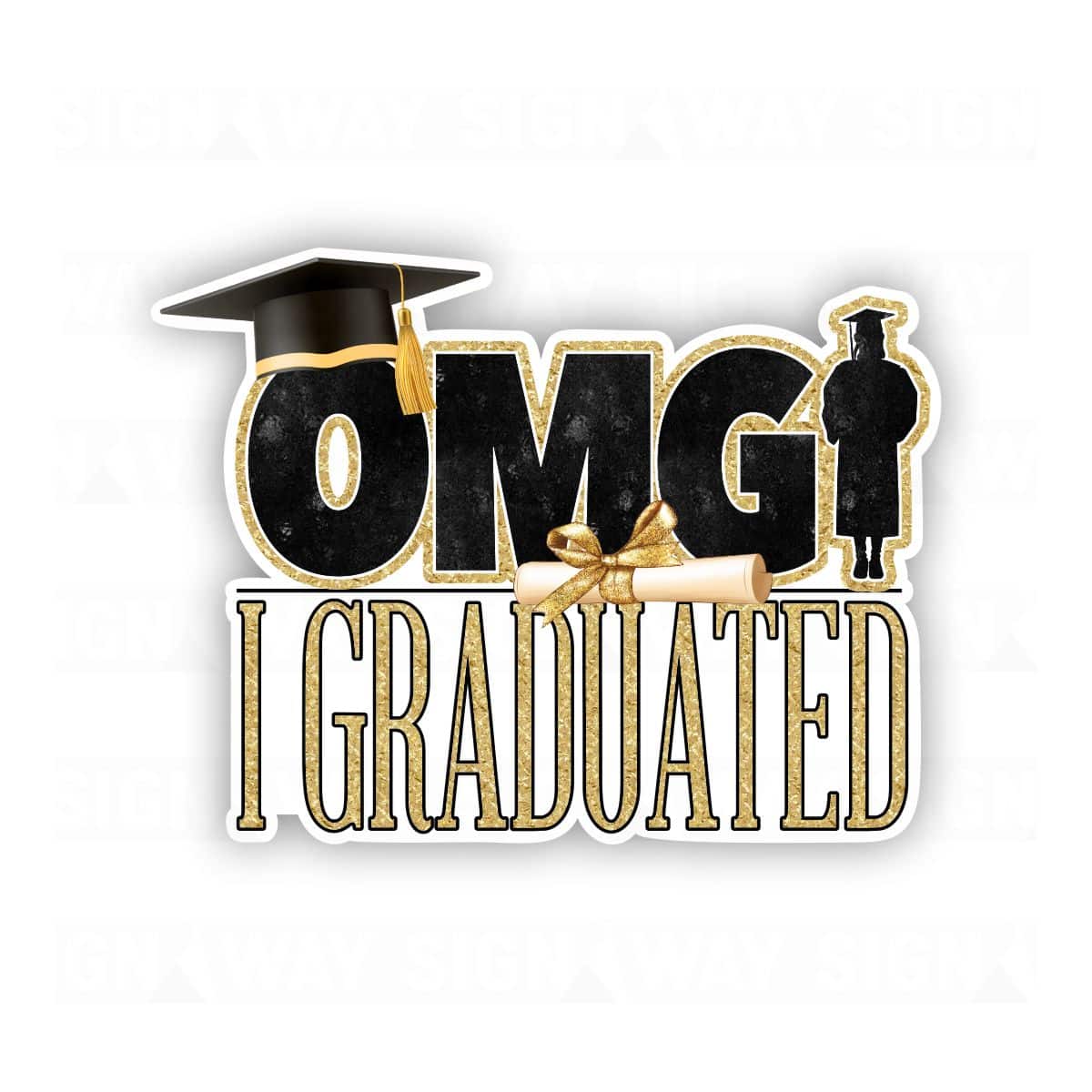 OMG I Graduated | Graduation Quick-Flash | SignWay